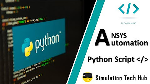 Ansys Automation - Python Scripting - YouTube