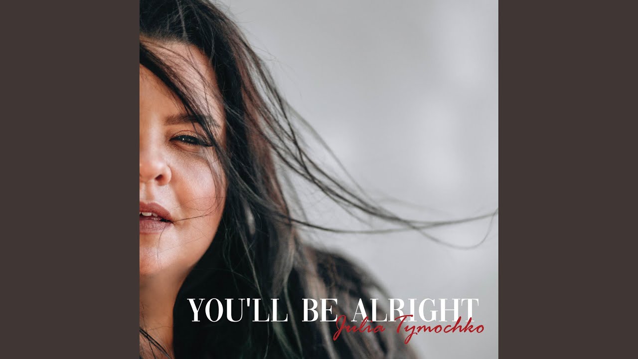 You'll Be Alright - YouTube