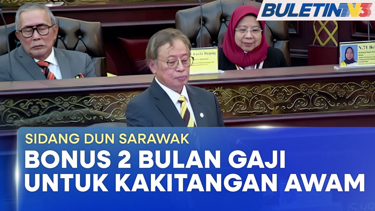 NASIONAL | Penjawat Awam Sarawak Dapat Bonus 2 Bulan Gaji, Kakitangan ...
