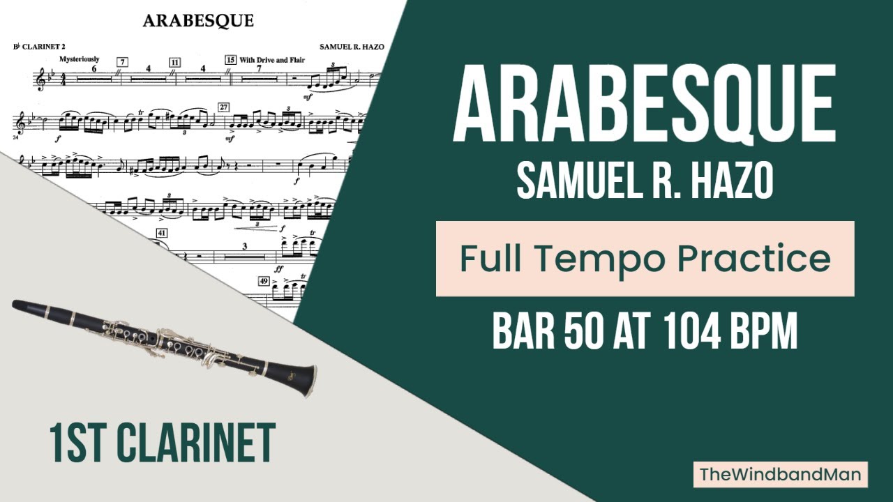 Arabesque | Samuel R. Hazo | 1st Clarinet Bar 50 Practice | Full Tempo ...