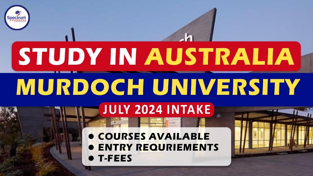 Study in Australia | Murdoch University | Level-1 | July - 2024 Intake ...