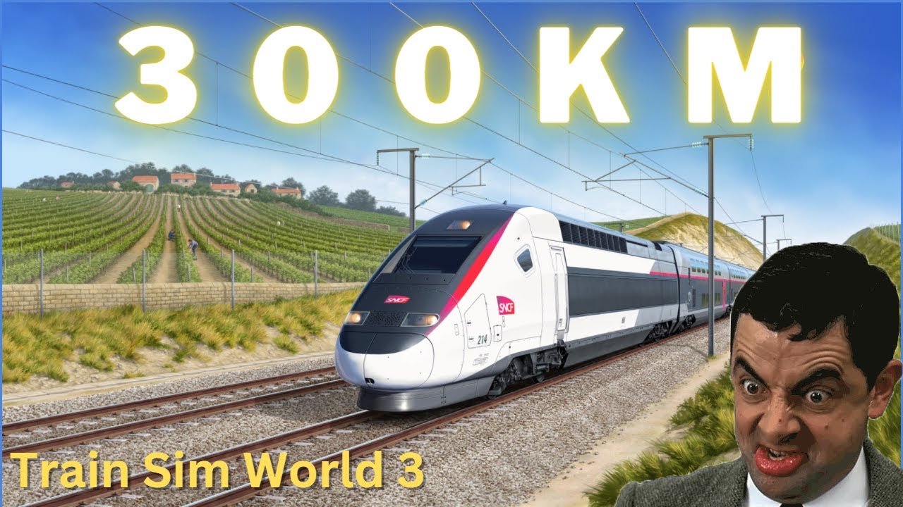 300 KM H Train Sim World 3 TGV On Southeastern Highspeed 300km h