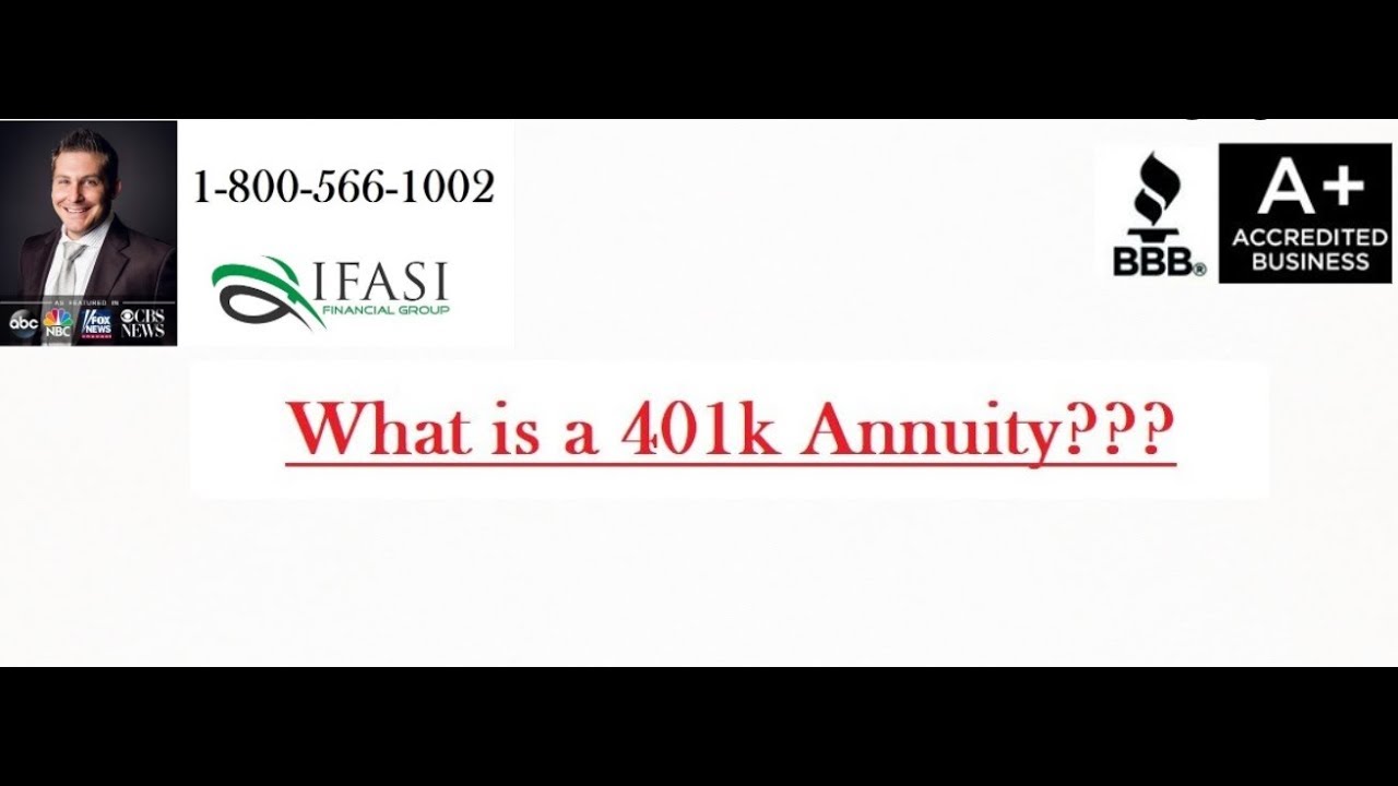 401k Annuity - What is a 401k Annuity - YouTube