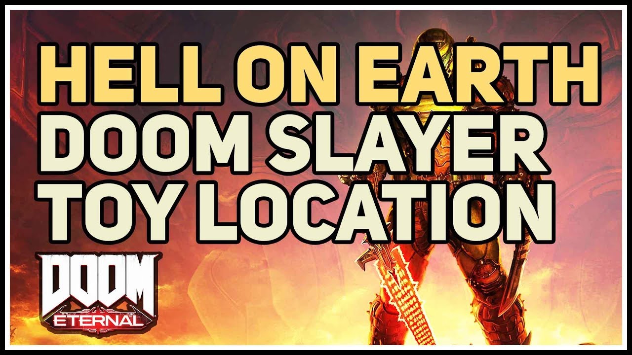 Doom Slayer Toy Location Hell on Earth Doom Eternal - YouTube