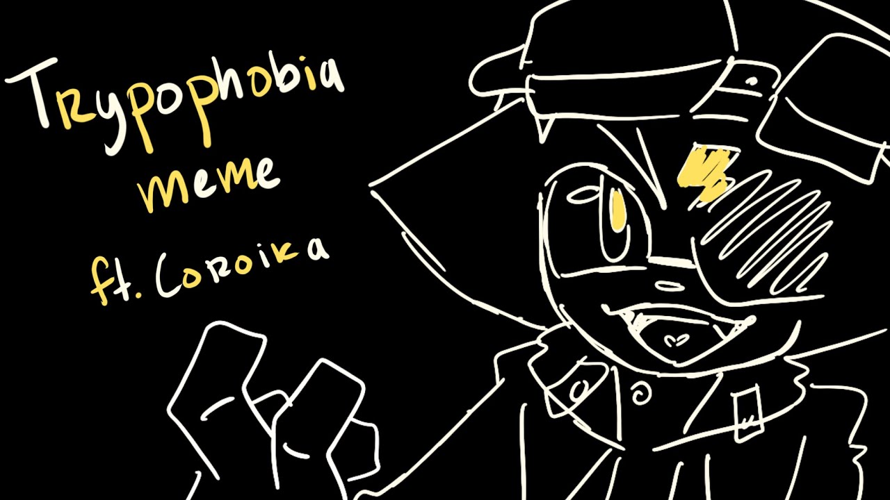 Trypophobia animation meme!! Ft. Coroika - YouTube