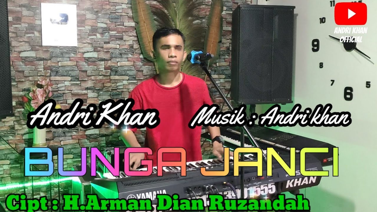 🔰ANDRI KHAN ~ BUNGA JANCI ~ Cipt : H.Arman Dian Ruzandah ~ (Cover ...