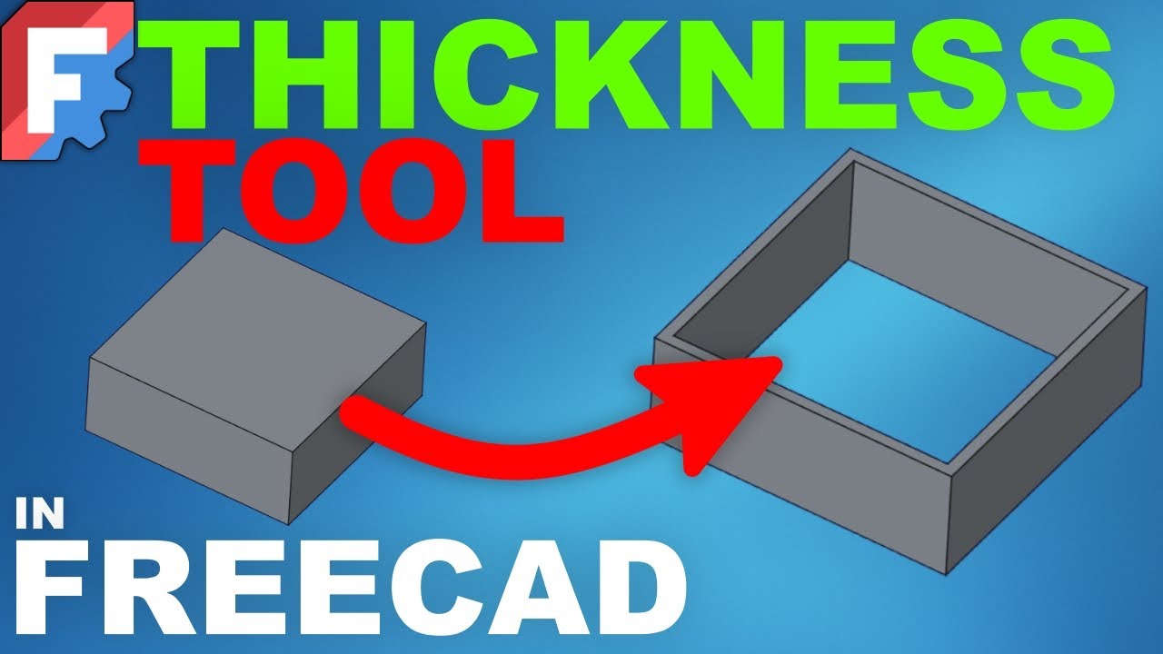 How To Use The Thickness Tool In FreeCad - YouTube