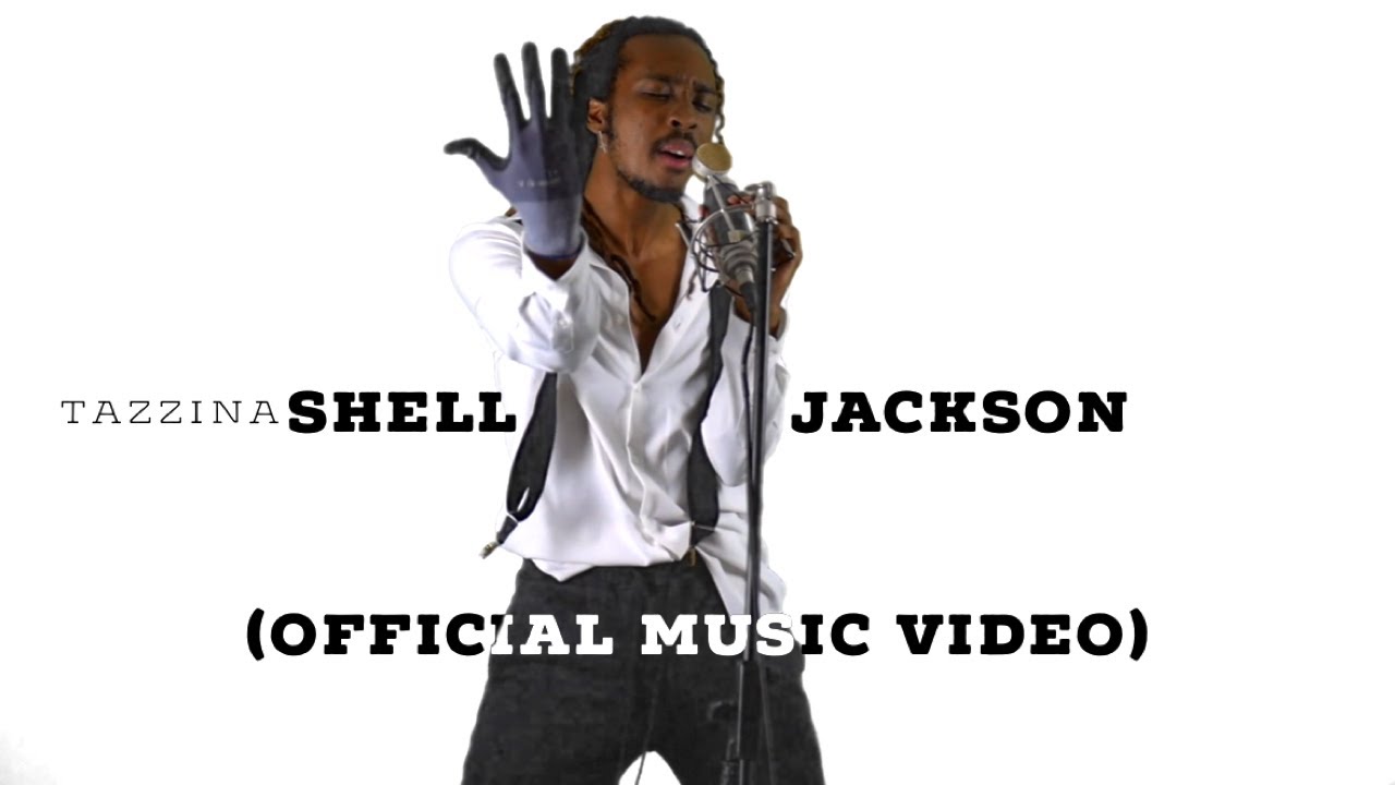 TazzInaShell - Shell Jackson (Official Music Video) - YouTube