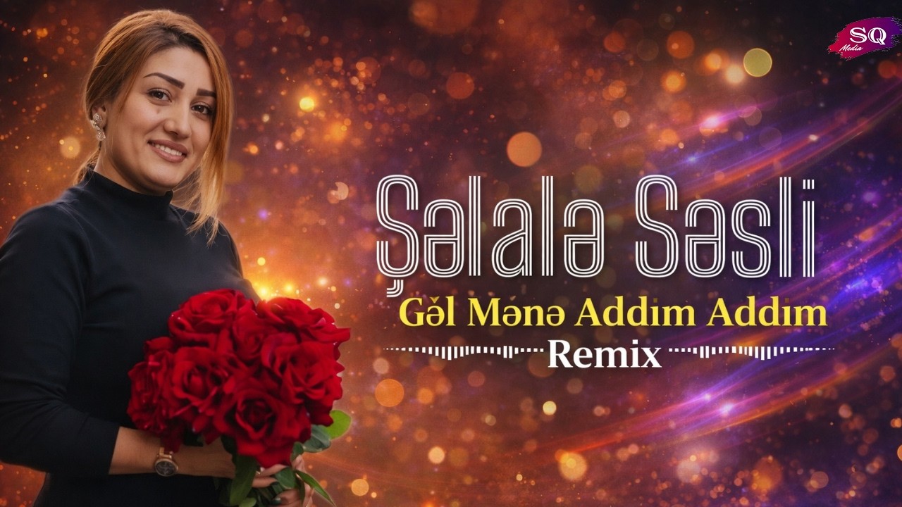 Selale Sesli - Gel Mene Addim Addim Remix (Tik Tokda Trend Olan Mahnı ...