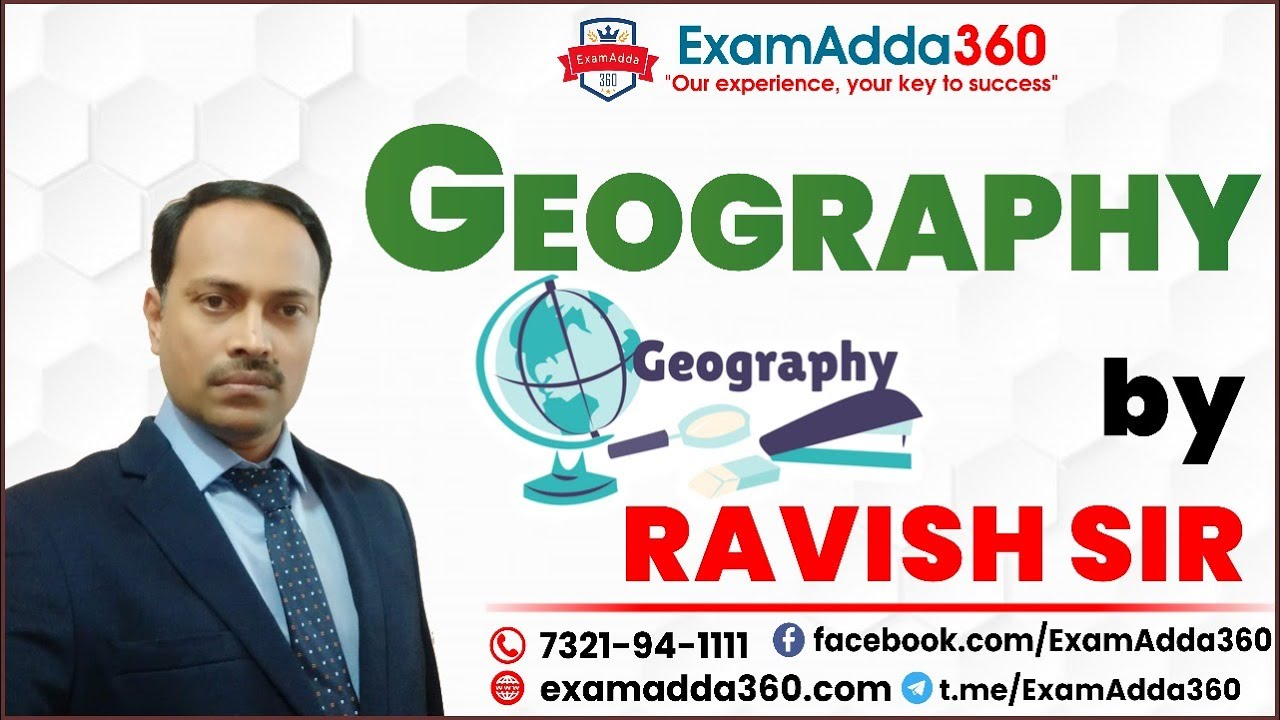 Geography Special | Introductory Class | Special Session | Ravish Sir ...
