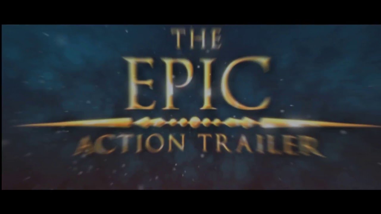 After Effects Template The Epic Action Trailer - YouTube