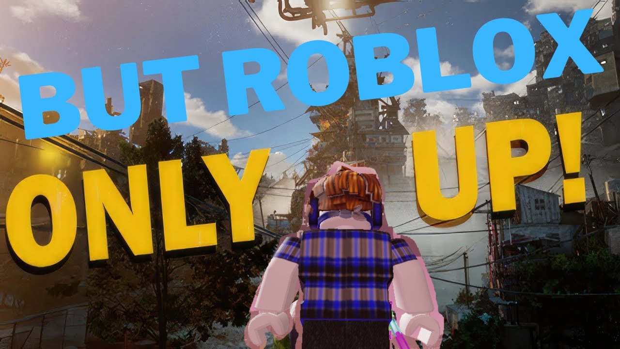 【Only Up Blox !】試玩Roblox版的ONLY UP！據說跟原版一樣自虐！？只有1%的玩家可以到達終點！？ - YouTube