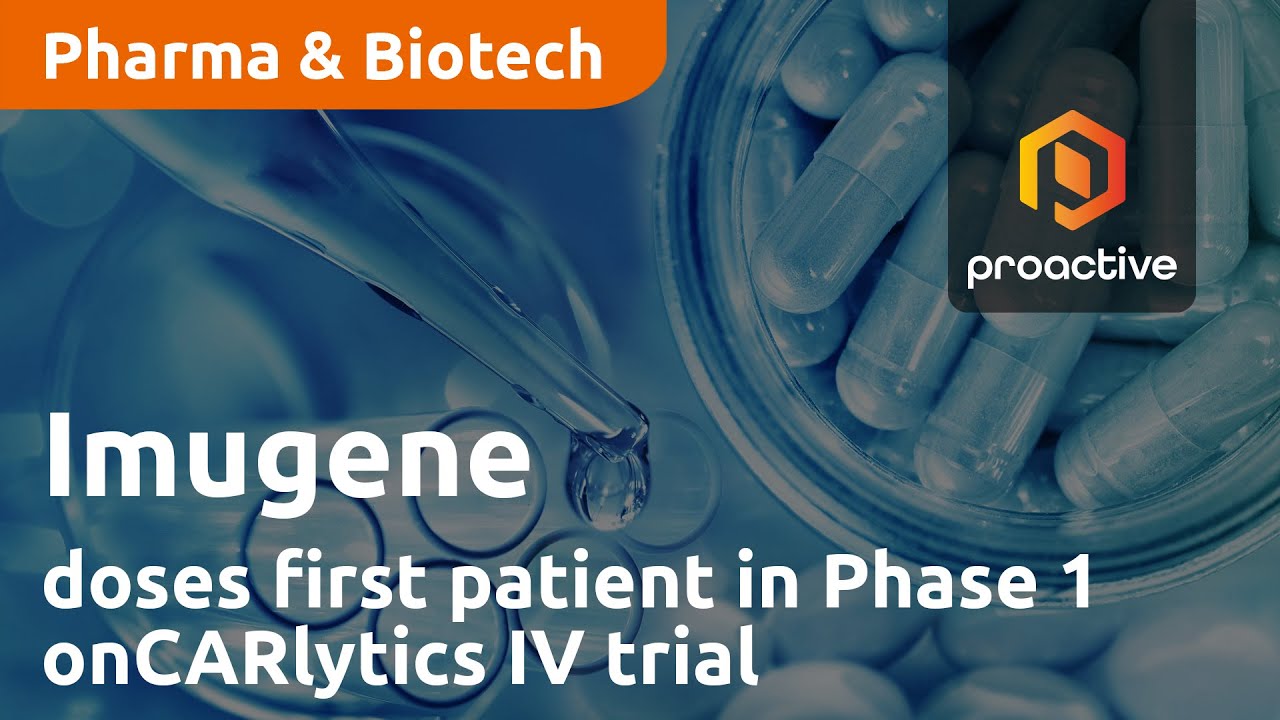 Imugene doses first patient in Phase 1 onCARlytics IV infusion ...