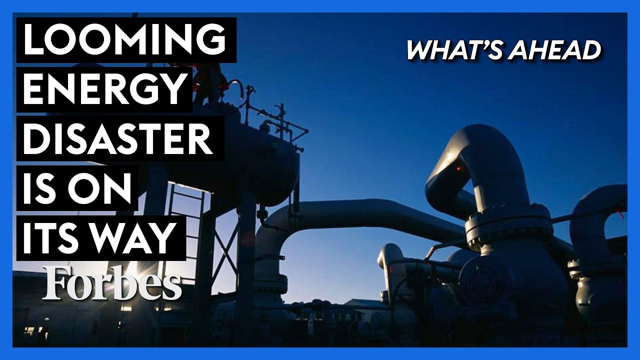 Looming Energy Disaster Is On Its Way | What's Ahead - YouTube