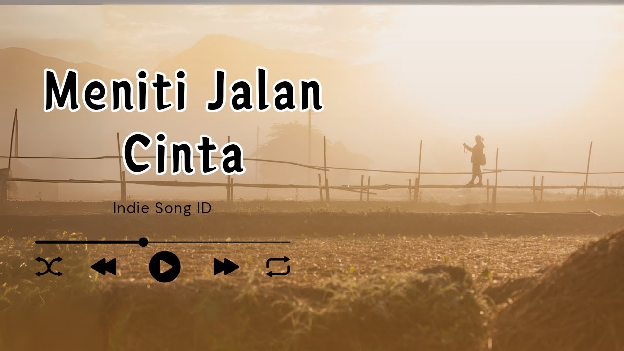 MENITI JALAN CINTA - Indie Song ID FULL LIRIK - YouTube