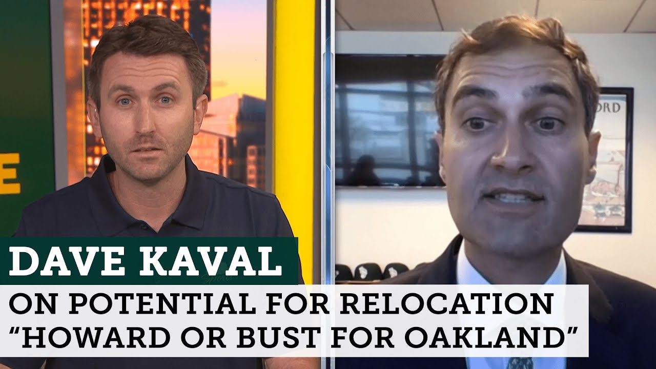 A's president Dave Kaval on relocation talks: 'Howard or bust for ...