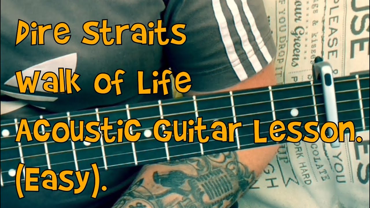 Dire Straits-Walk Of Life-Acoustic Guitar Lesson.(Easy). - YouTube