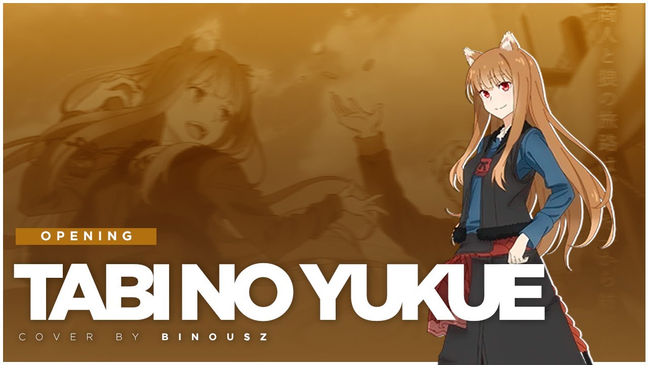 SPICE AND WOLF: Merchant Meets the Wise Wolfsource (2024) OPENING - Tabi No Yukue | BINOU SZ ...
