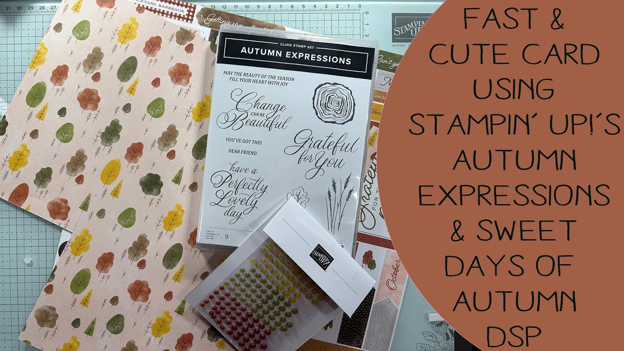 Easy, Fast, Cute Stampin' Up! Card using Autumn Expressions, Sweet Days ...