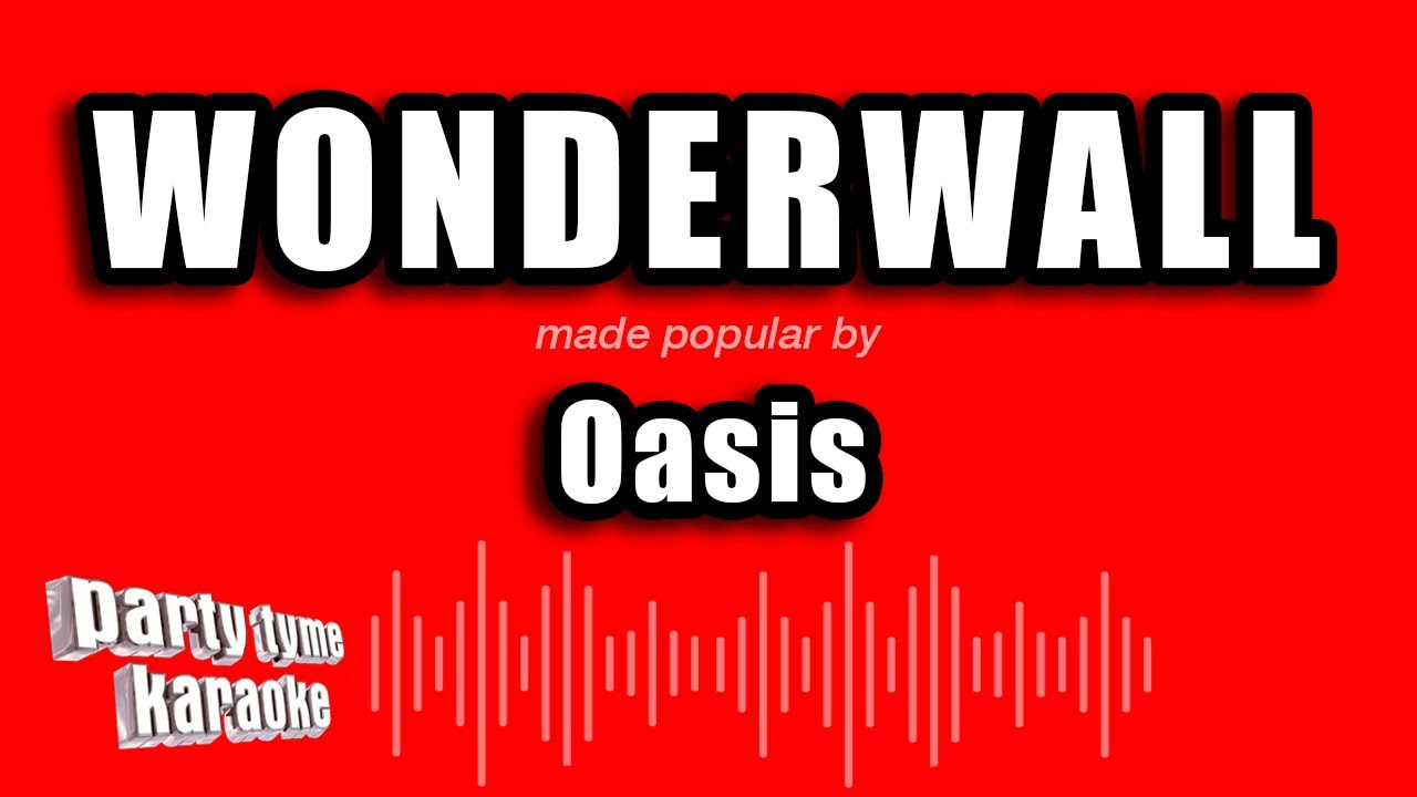 Oasis Wonderwall Karaoke Version Youtube