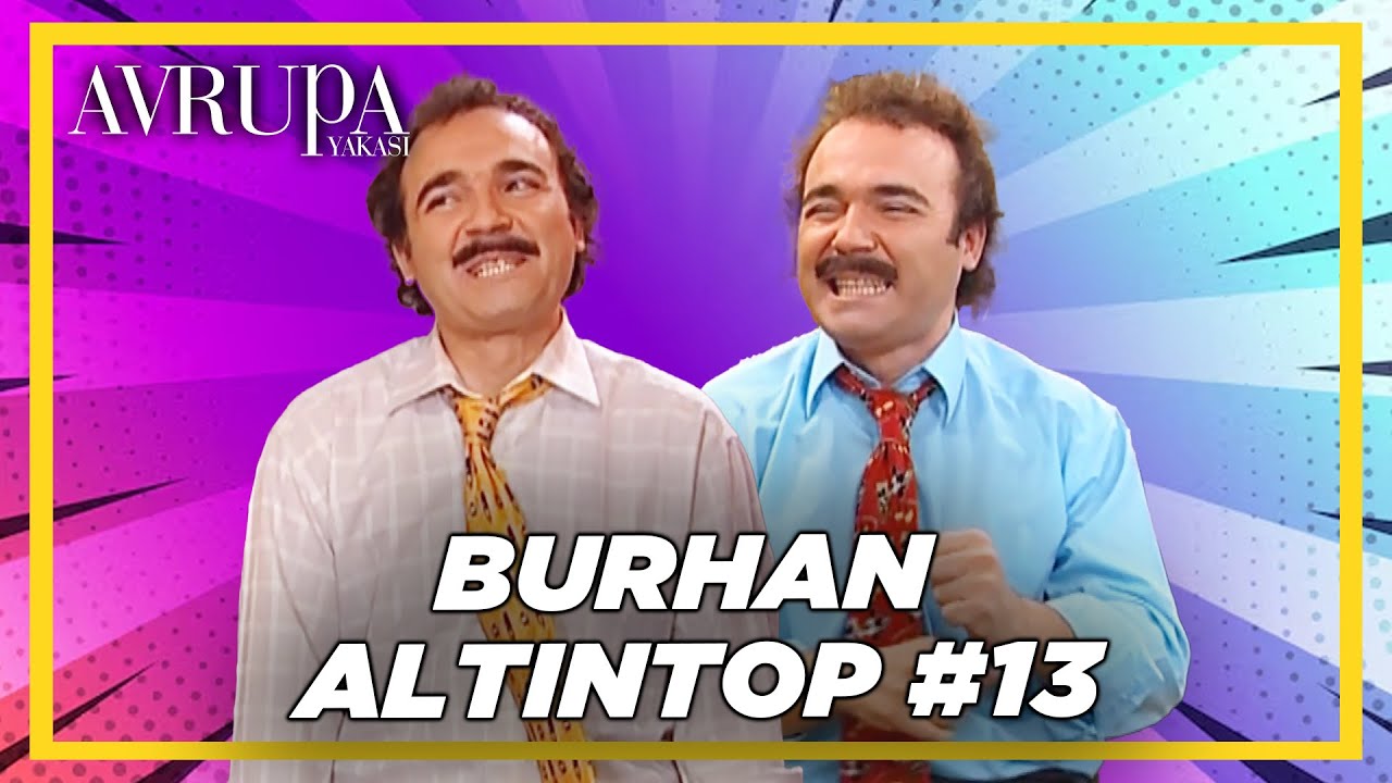Burhan Altıntop Serisi #13 | Avrupa Yakası - YouTube