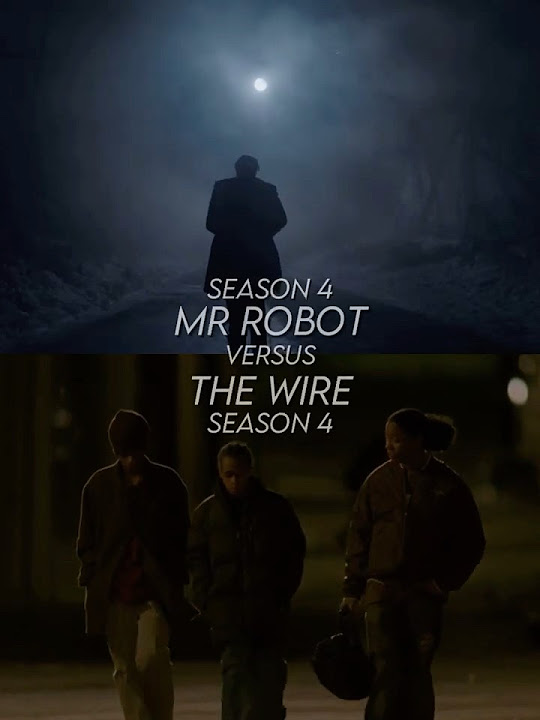 Mr Robot Season 4 vs The Wire Season 4 - YouTube