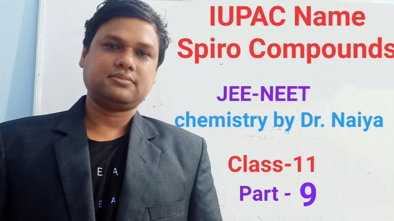 Part -8/ IUPAC Name of Spiro Compound/ Class-12/Jee/Neet - YouTube