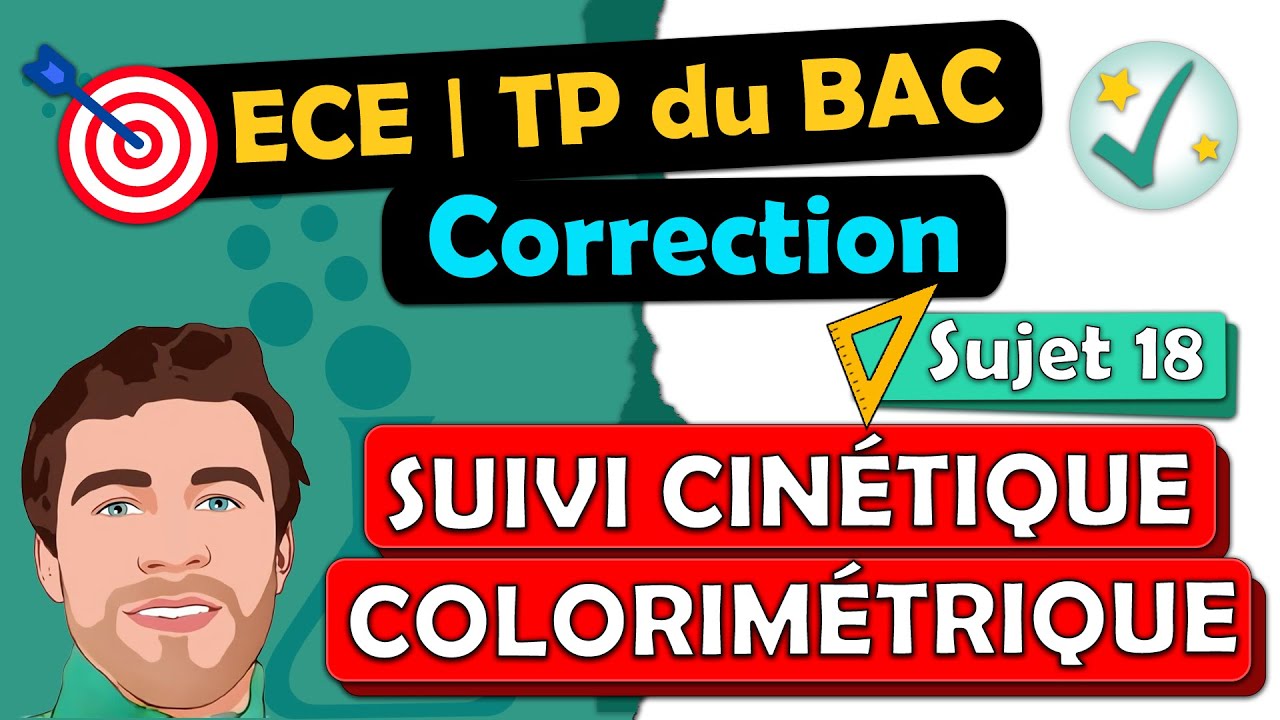 Correction TP de BAC - ECE 🎯 Physique chimie - Suivi cinétique colorimétrique | Terminale spé ...