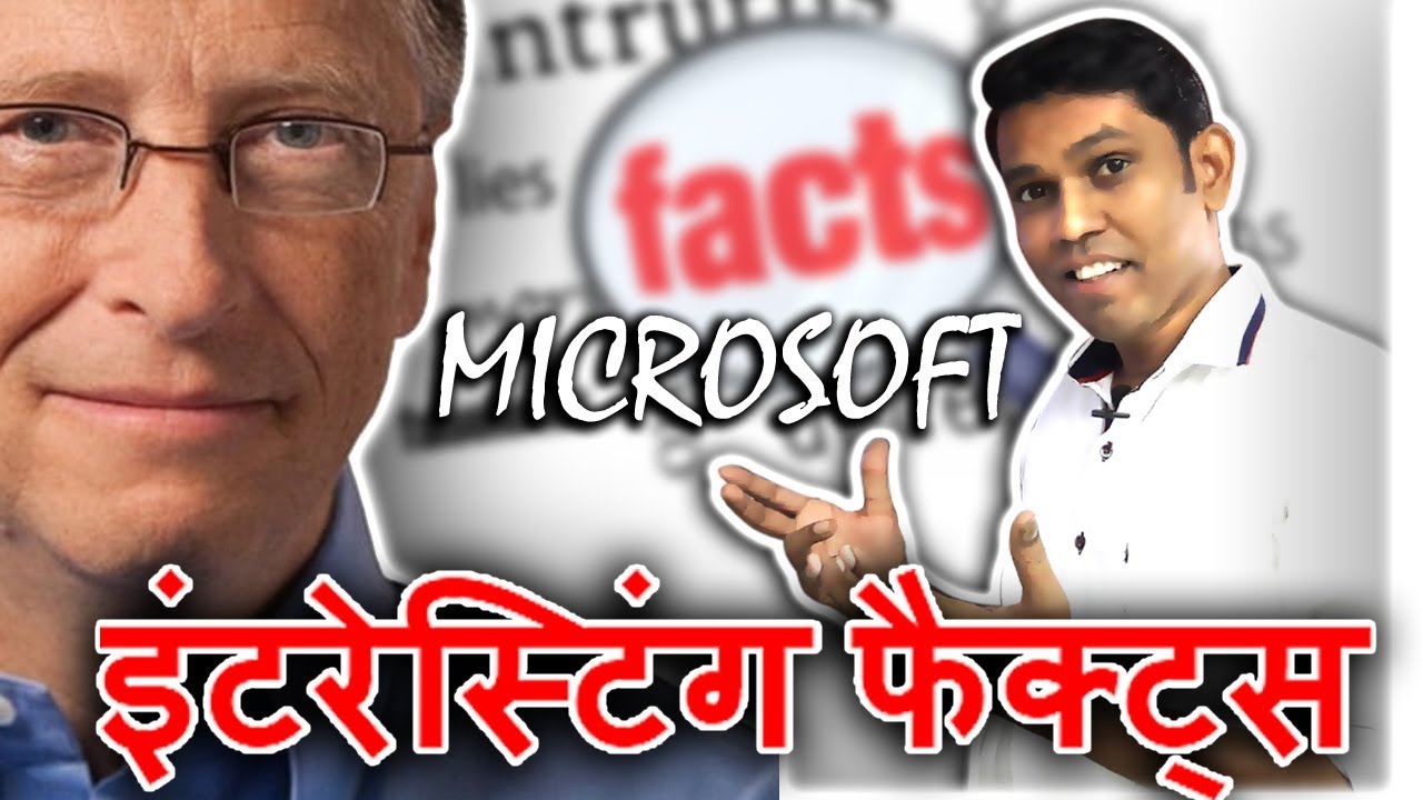 MICROSOFT FACTS | MICROSOFT UNKNOWN INTERESTING FACTS - YouTube