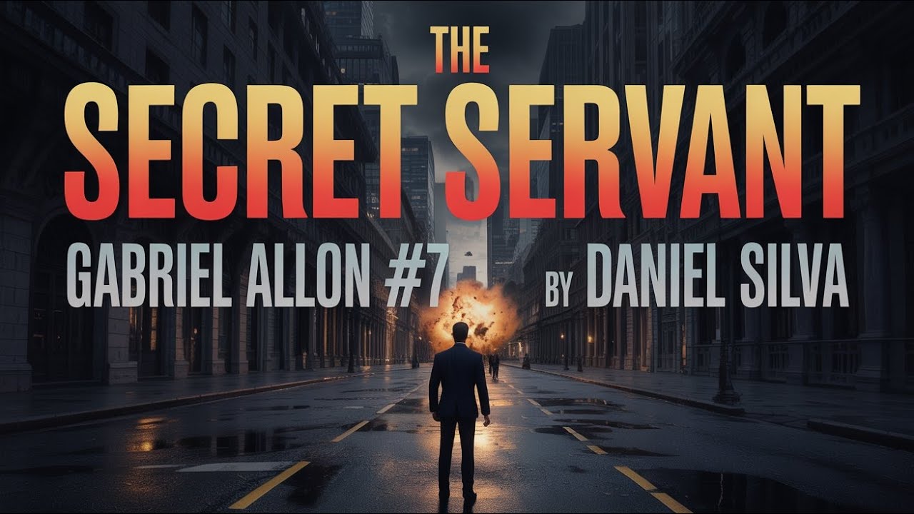 The Secret Servant - Gabriel Allon #7 | Daniel Silva | Mystery Thriller ...