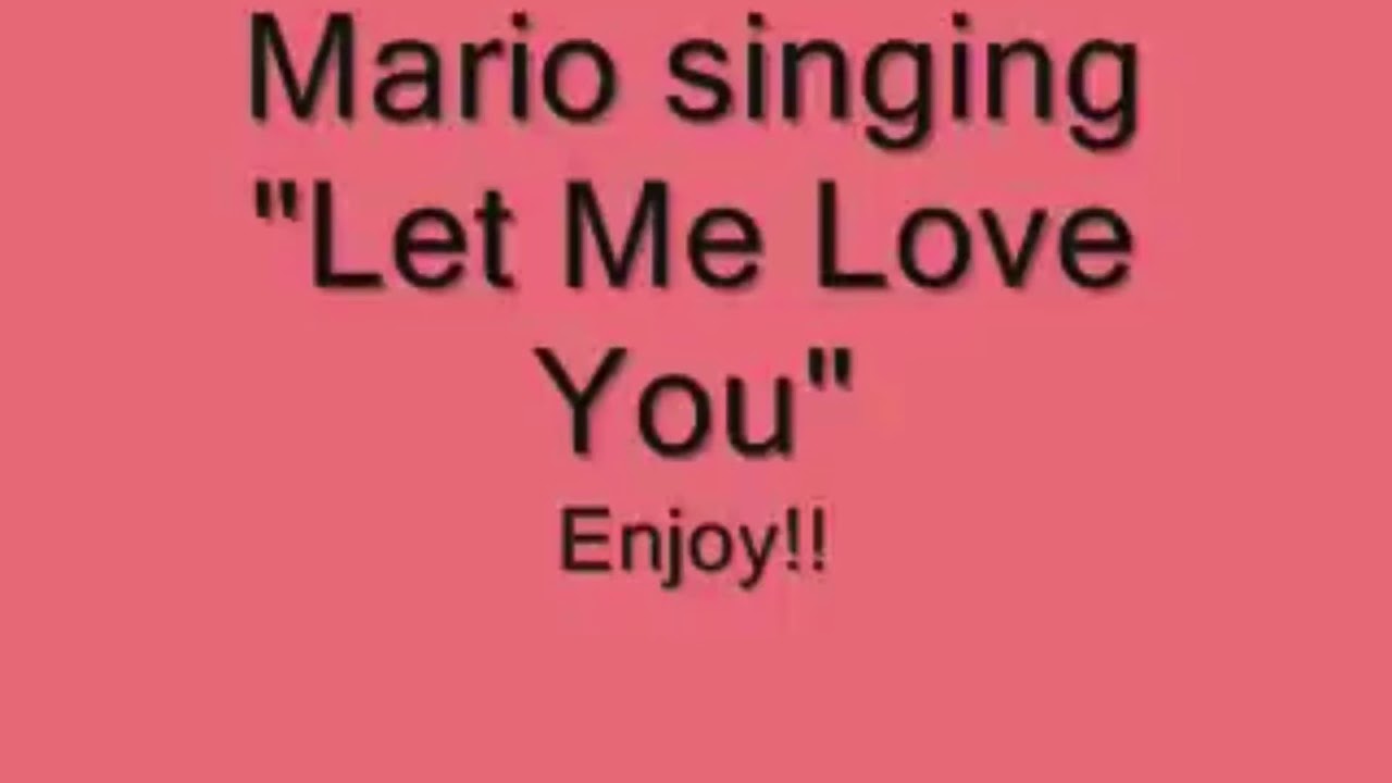 MARIO- Let me love you (Lyrics)🎶 - YouTube