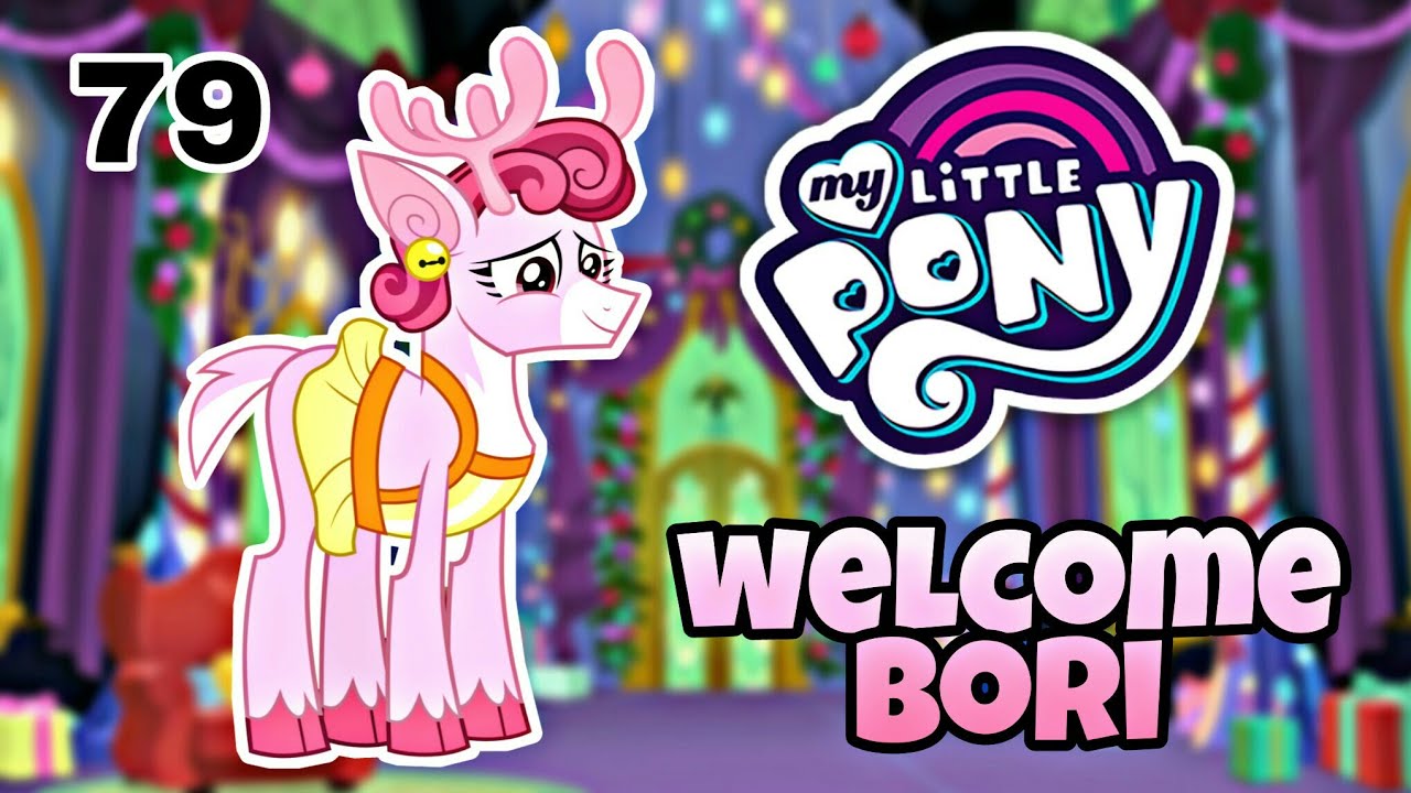 My little pony part 79 welcome bori (catch the play). - YouTube