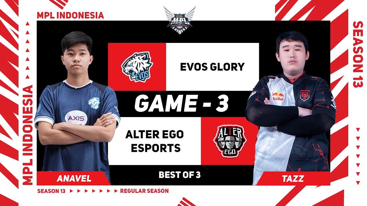 [Game - 3] EVOS GLORY vs ALTER EGO ESPORTS | MPL ID S13 - YouTube