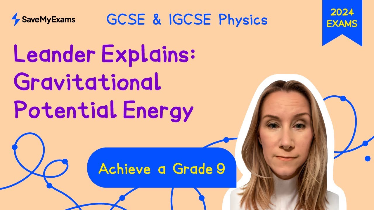 Gravitational Potential Energy (with Exam Predictions) GCSE & IGCSE ...