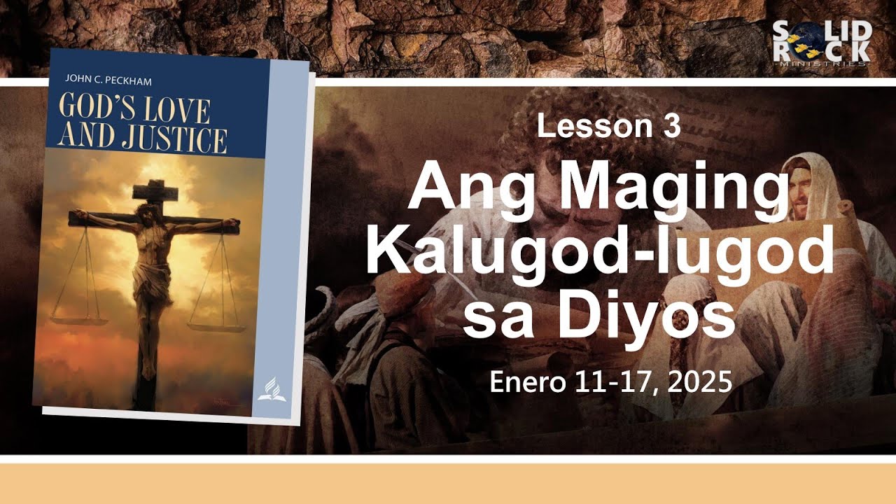 Ang Maging Kalugod-lugod sa Diyos - Q1L3 - Tagalog Sabbath School ...