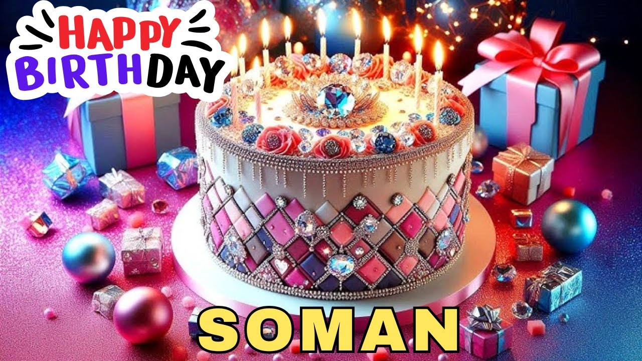 Happy Birthday Soman, Birthday Wishes, Birthday Song, Whatsapp Status ...