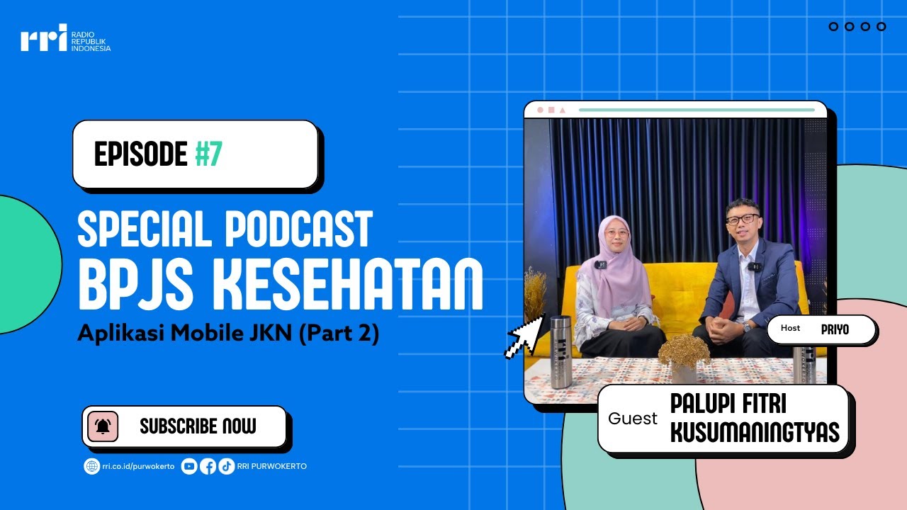 SPECIAL PODCAST BPJS KESEHATAN - Aplikasi Mobile JKN (Part 2) - YouTube