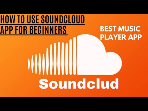 How to use soundcloud app for beginners guide (Music Player app) - YouTube