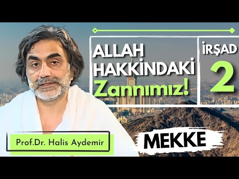 Allah Hakkındaki Zannımız | İrşad 2 | Ravda Şeria | Mekke | 21.06.2023