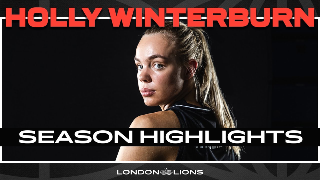 HOLLY WINTERBURN | 21/22 Full Season Highlights | London Lions ...