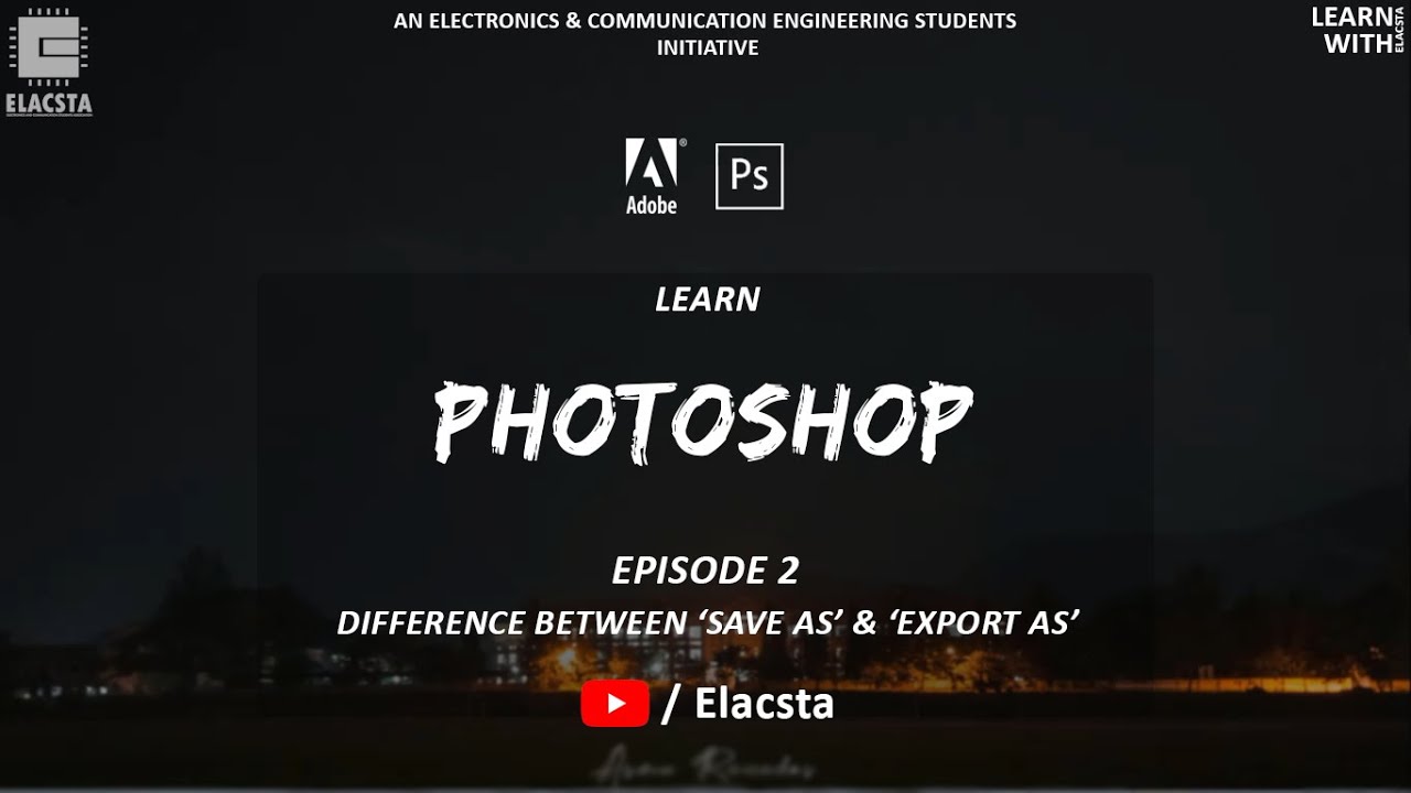 Learn Photoshop | Episode 2 | Difference between "save as" and "export ...