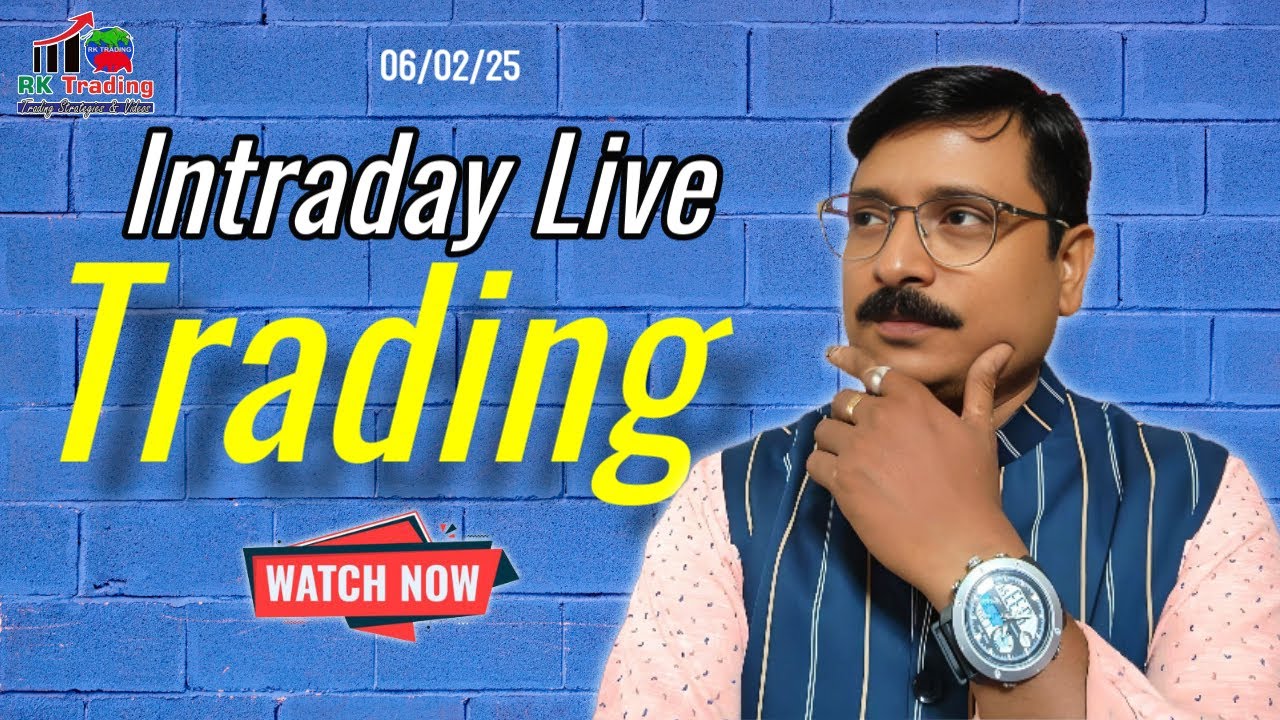 Intraday Live Trading for 06th Feb 2025 by Rk Trading - YouTube