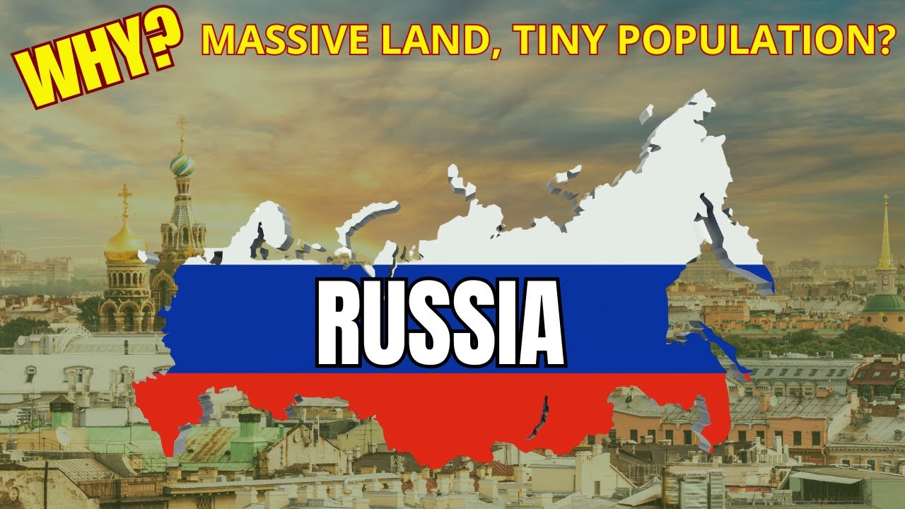 What's Behind Russia's MASSIVE Land and SMALL Population? - YouTube