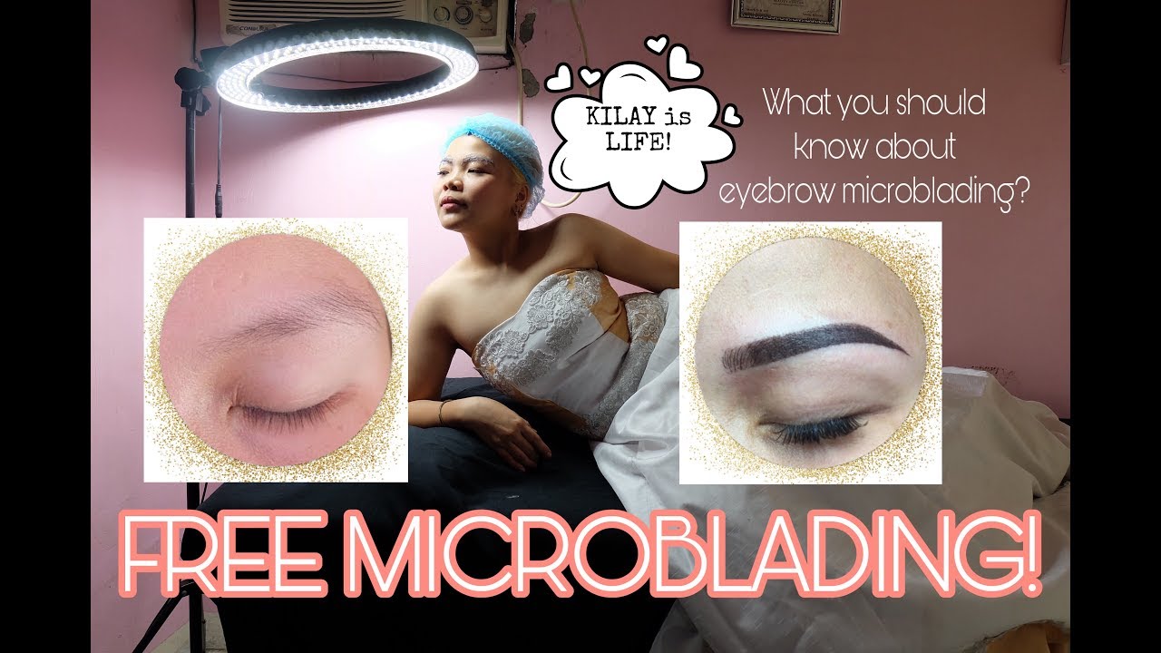FREE MICROBLADING SESSION PH | MICROBLADING 101 | MICROBLADING ABOUTS AND TIPS PHILIPPINES - YouTube