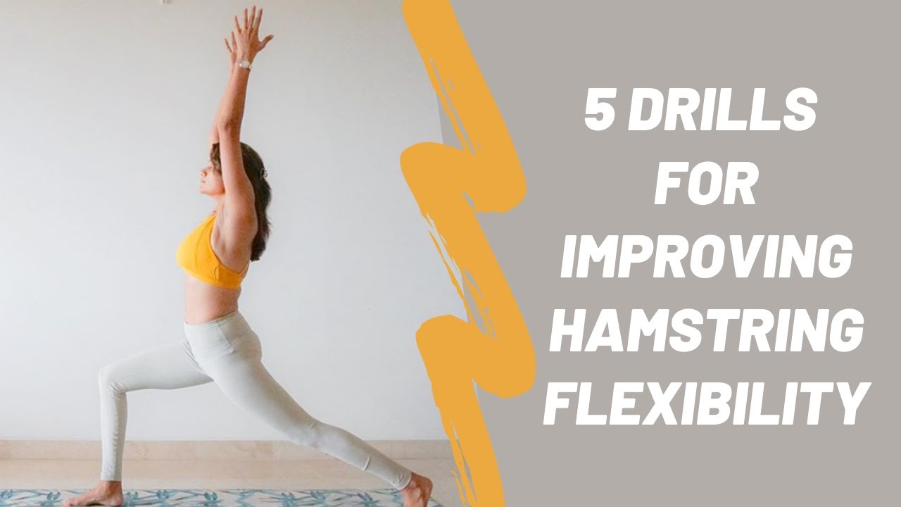 5 drills for improving hamstring flexibility - YouTube