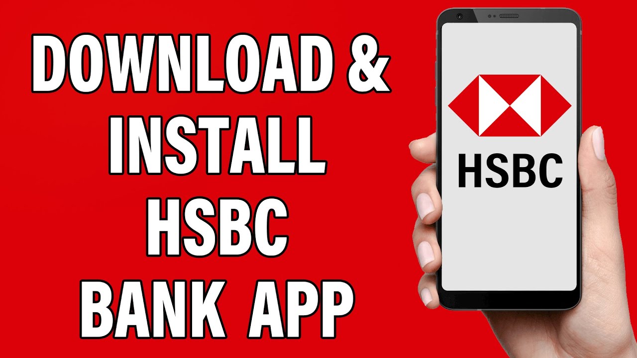How To Download & Install HSBC Bank Mobile Banking App | HSBC Mobile ...