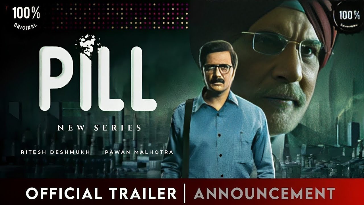 Pill (2024) - Trailer Update | Ritesh Deshmukh, Anshul Chauhan, Jio ...