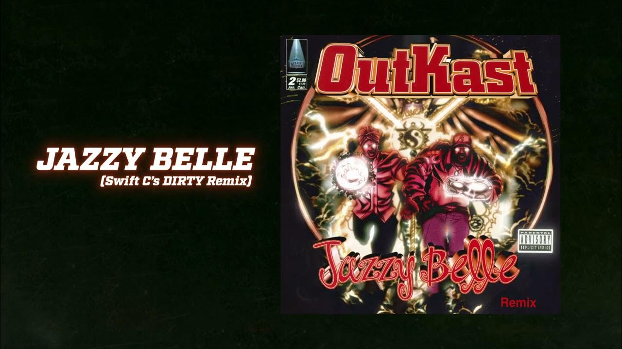 Outkast - Jazzy Belle (Swifts C’s Remix) - YouTube