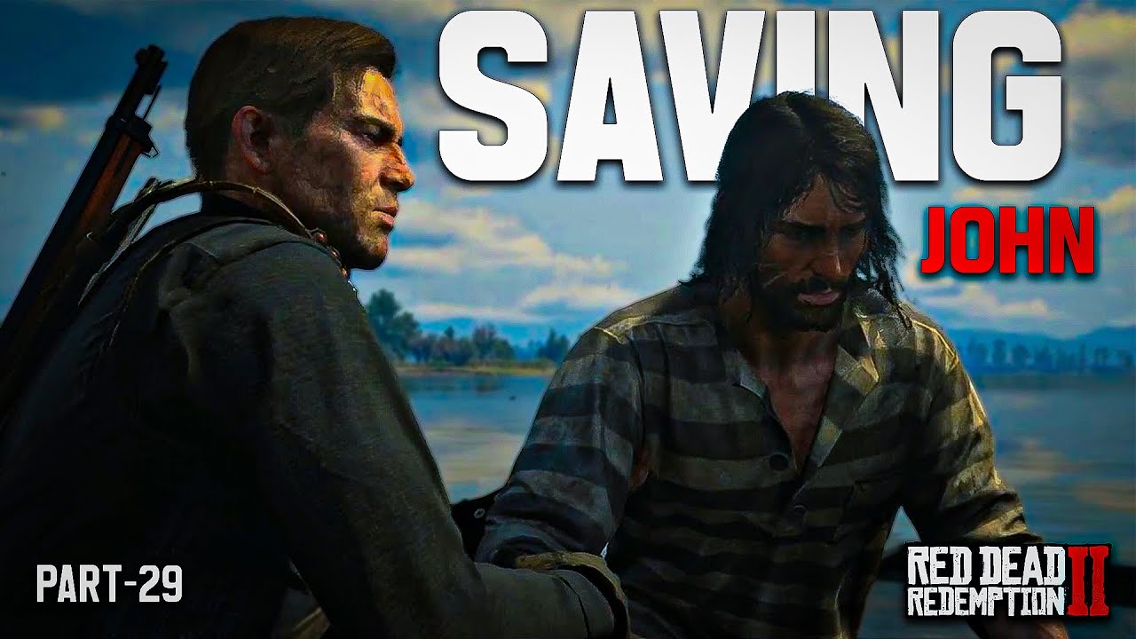 Saving JOHN MARSTON Form JAIL in Red Dead Redemption 2 | Part-29 - YouTube
