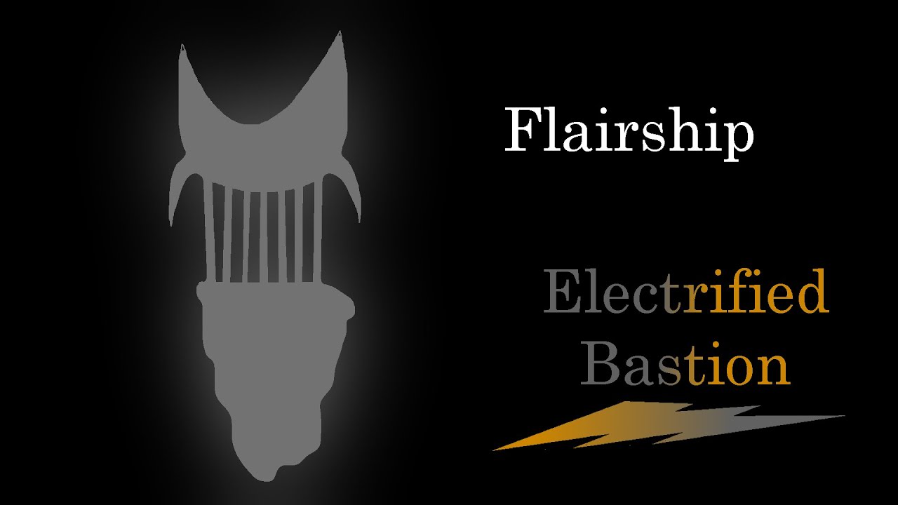 The Electrified Bastion - Flairship (ft. QuinnQwerty) - YouTube